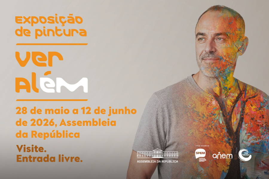 Exposição “Ver alEM” na Assembleia da República - SPEM
